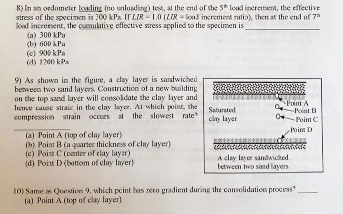 Solved 8 In An Oedometer Loading No Unloading Test At