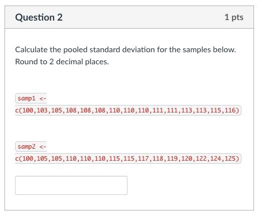 Solved Calculate the pooled standard deviation for the | Chegg.com