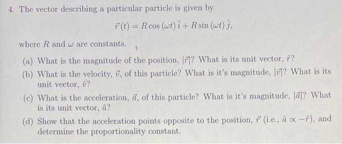 Solved 4. The vector describing a particular particle is | Chegg.com