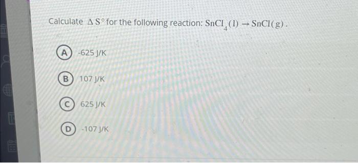 Solved Calculate \\( \\Delta \\mathrm{S}^{\\circ} \\) for | Chegg.com