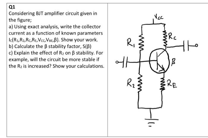 Solved Q1 Considering BJT amplifier circuit given in the | Chegg.com