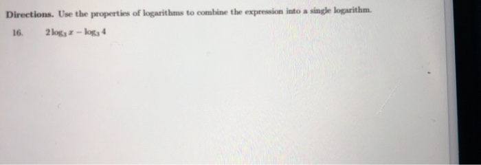 Solved use the properties of logarithms to combine the | Chegg.com