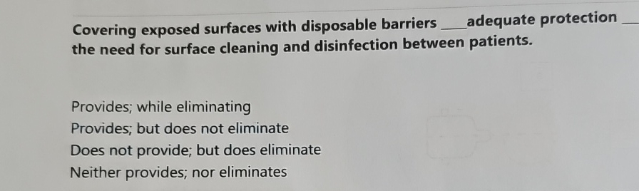 Solved Covering exposed surfaces with disposable barriers | Chegg.com
