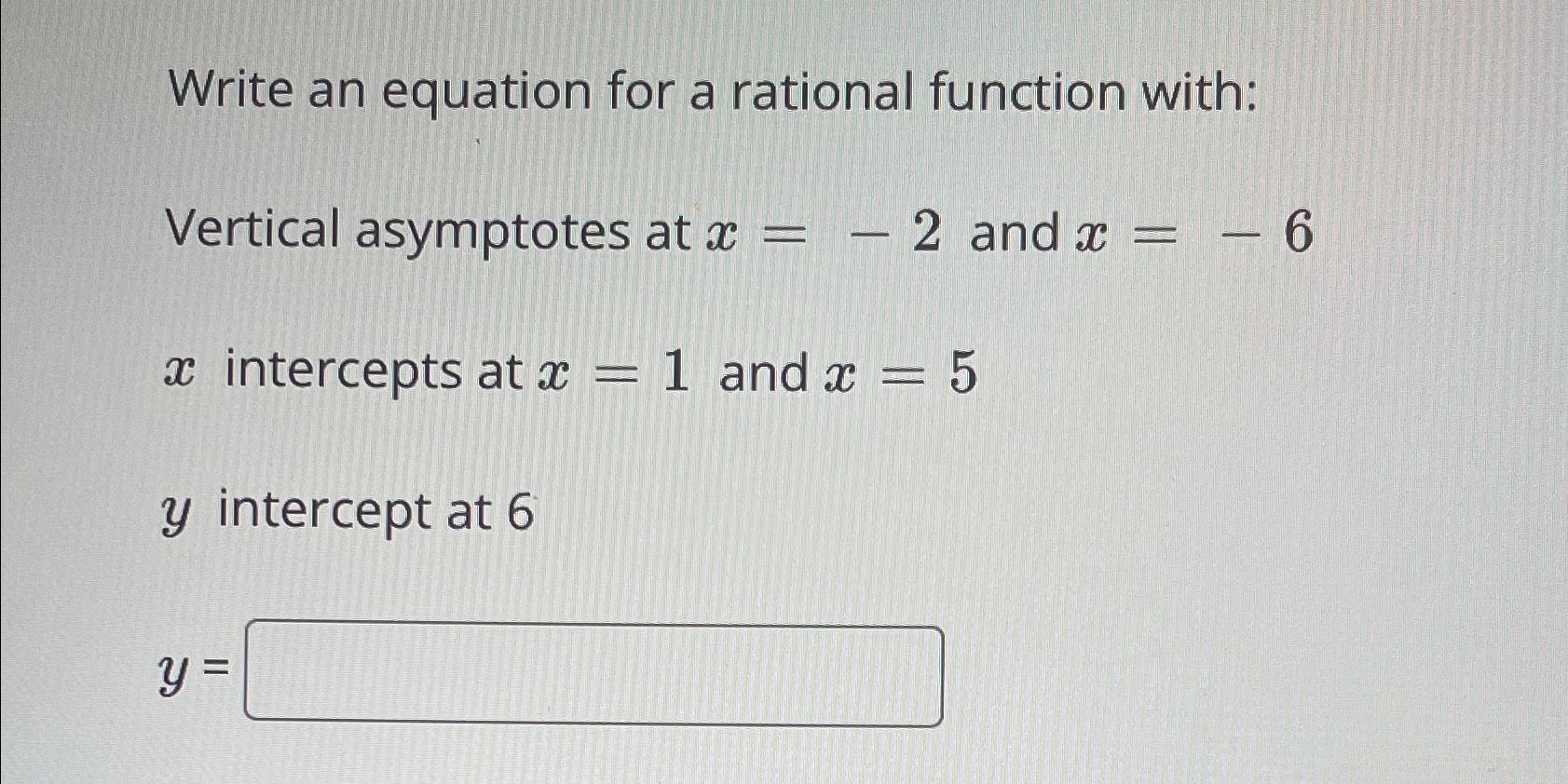 Write an equation for a rational function | Chegg.com