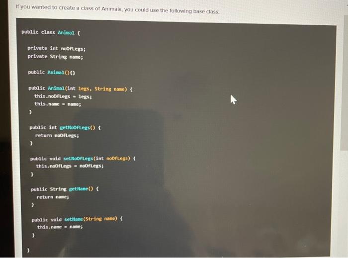 Solved If you wanted to create a class of Animals, you could | Chegg.com