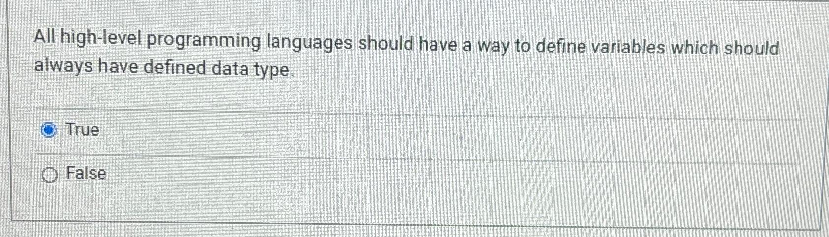Solved All high-level programming languages should have a | Chegg.com