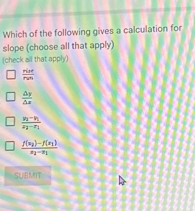 Solved Which of the following gives a calculation for slope | Chegg.com