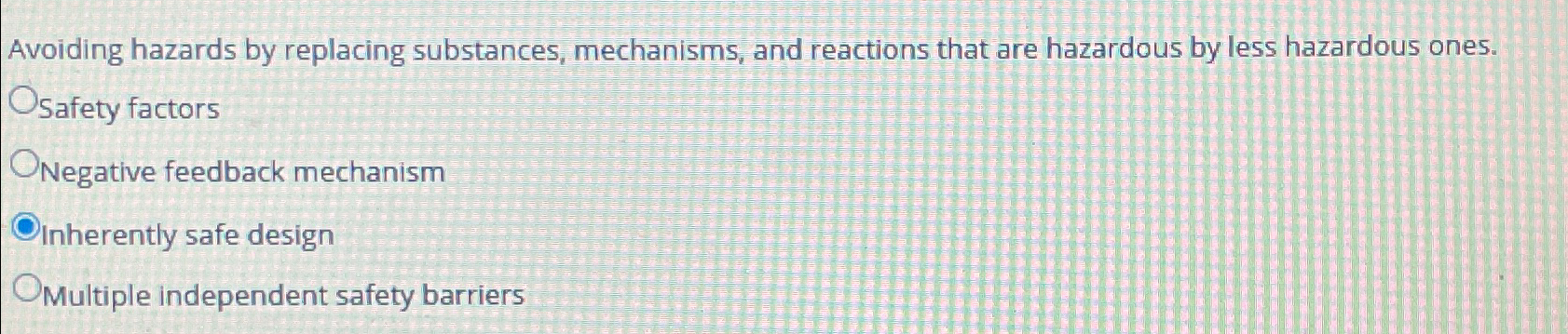 Solved Avoiding hazards by replacing substances, mechanisms, | Chegg.com