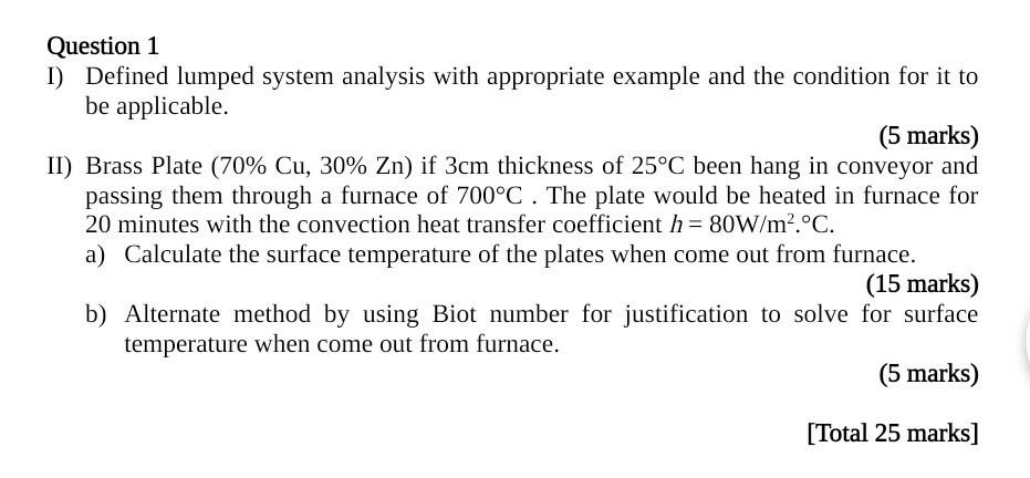 Solved Question 1 I) Defined lumped system analysis with | Chegg.com