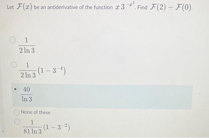 Solved Let F(x) be an antiderivative of the function x3−x2. | Chegg.com