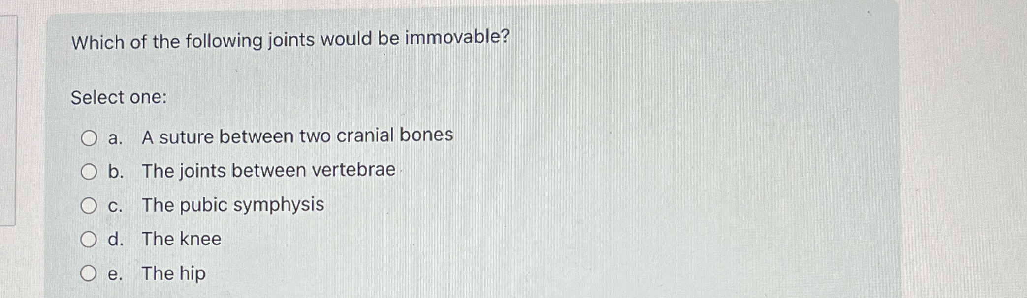 Solved Which of the following joints would be | Chegg.com