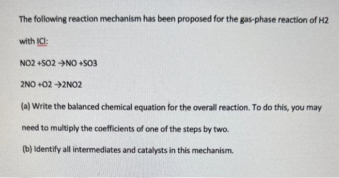 Solved The following reaction mechanism has been proposed | Chegg.com