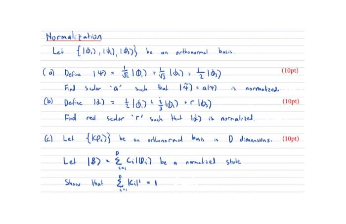 Solved Normalization Let {∣ϕ1),∣ϕ2),(ϕ3)} be an orthonormal | Chegg.com