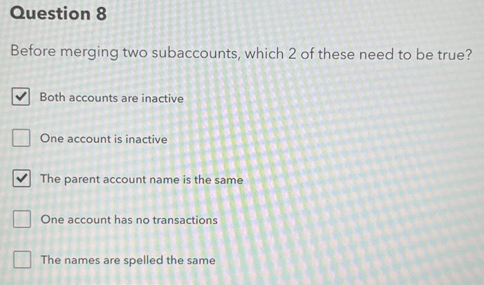 Solved Before merging two subaccounts, which 2 of these need | Chegg.com