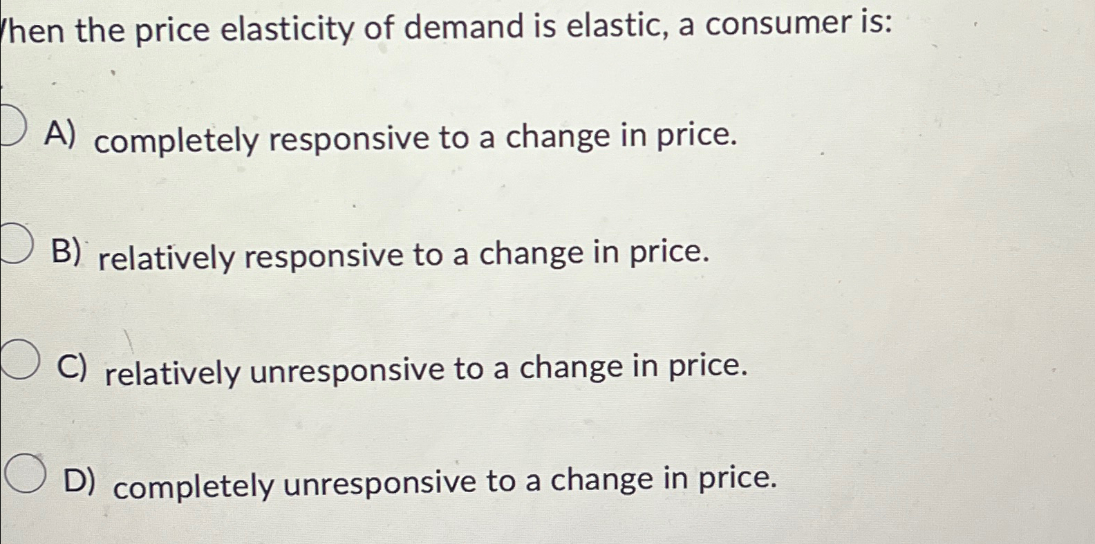 Solved hen the price elasticity of demand is elastic, a | Chegg.com