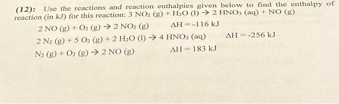 Solved (12): Use the reactions and reaction enthalpies given | Chegg.com