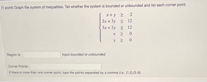 Solved Thoose 3 inequalities that form a system whose graph | Chegg.com