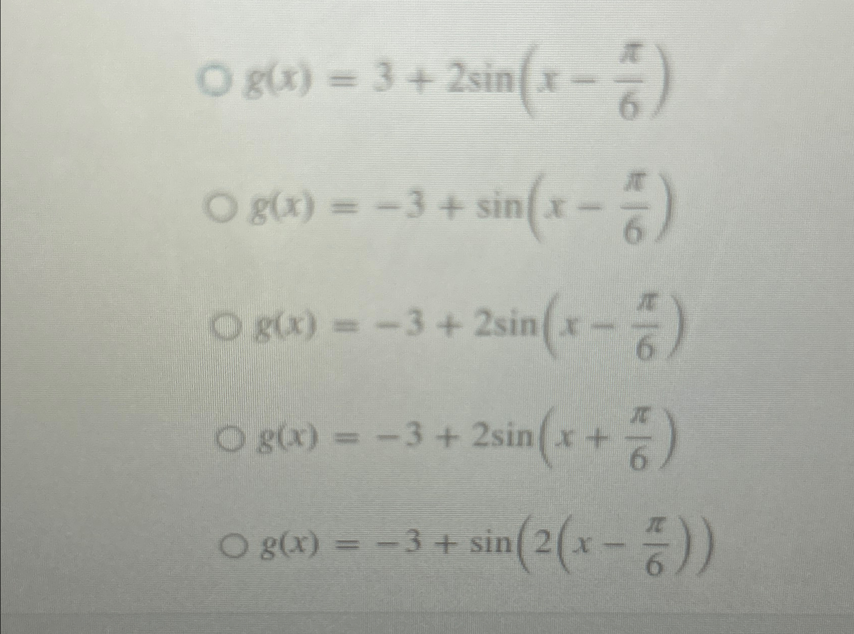 Solved g(x)=3+2sin(x-π6)g(x)=-3+sin(x-π6)g(x)=-3+2sin(x-π6)g | Chegg.com