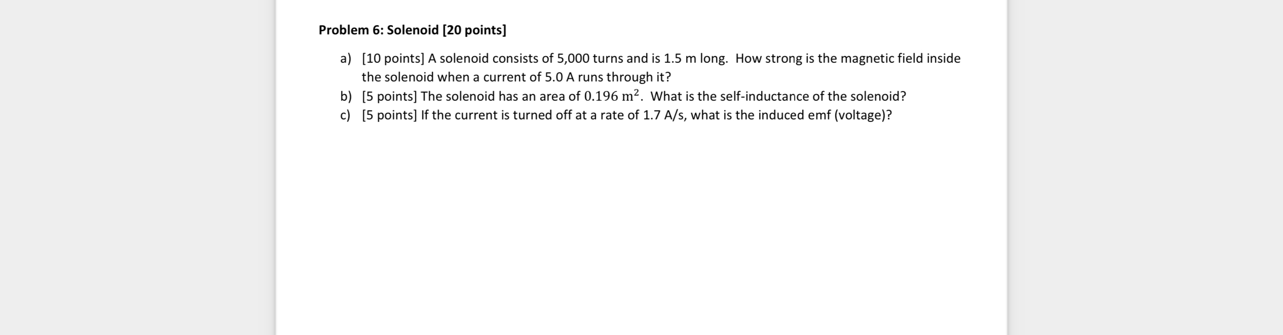 Solved Problem 6: Solenoid [20 ﻿points]a) [10 ﻿points] ﻿A | Chegg.com