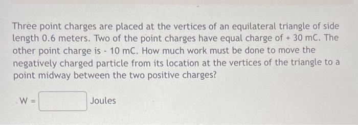 Solved Three point charges are placed at the vertices of an | Chegg.com