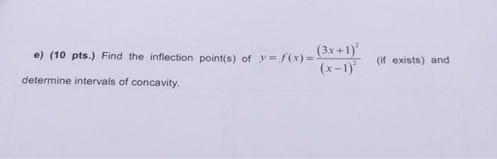 Solved e) (10 pts.) Find the inflection point(s) of | Chegg.com