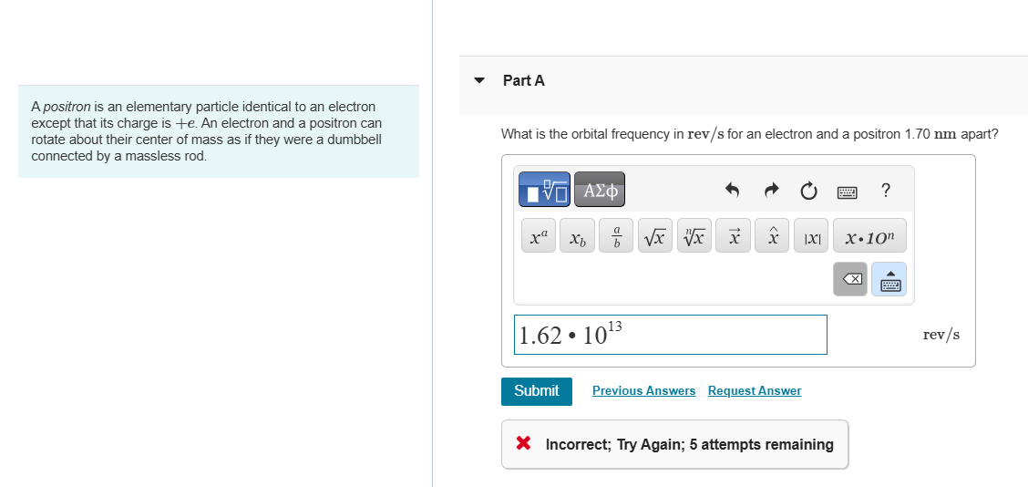A positron is an elementary particle identical to an | Chegg.com