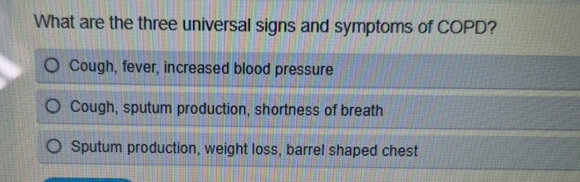 Solved What are the three universal signs and symptoms of | Chegg.com