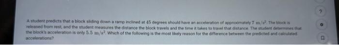 Solved A student predicts that a block sliding down a ramp | Chegg.com