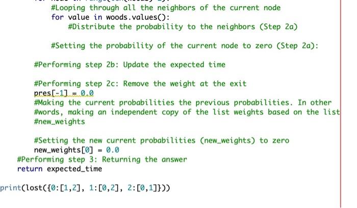 Solved lost(woods: Dict[int, List[int]]) > float: " "return | Chegg.com