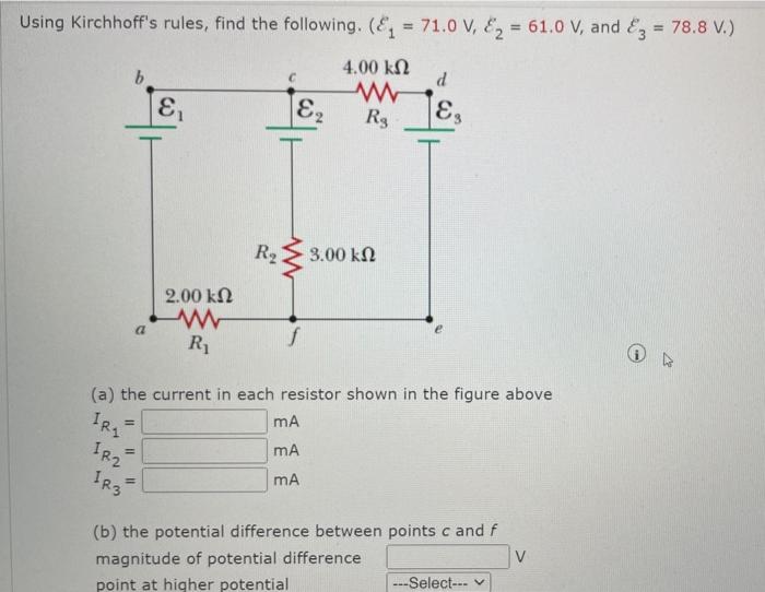 Solved Using Kirchhoff's rules, find the following. (ε1=71.0 | Chegg.com