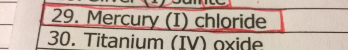 Solved Mercury(I)Chloride it says that its charge is 1 | Chegg.com