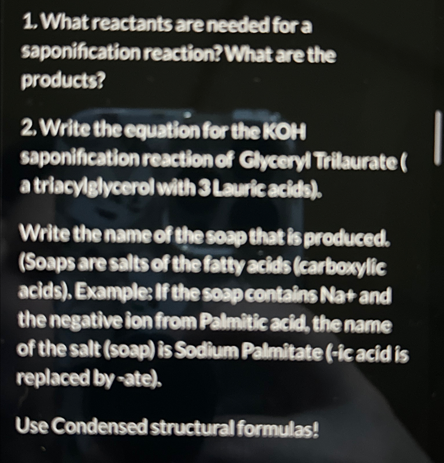Solved What reactants are needed for a saponification | Chegg.com