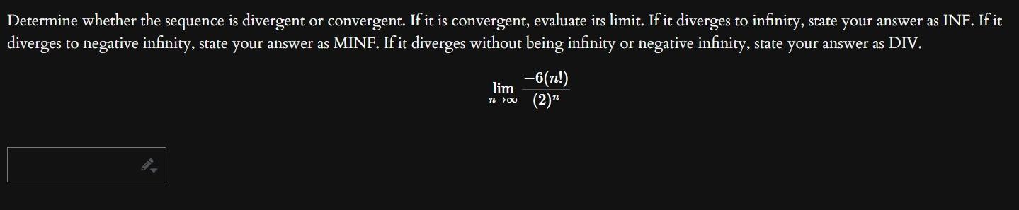 Solved Find the limit of the sequence an=(4n−1)!(4n+1)!. If | Chegg.com