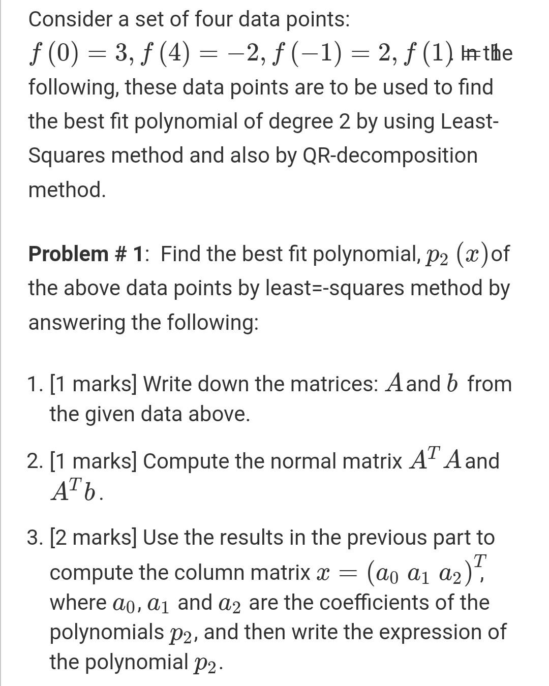 Solved - - - 2 2 Consider a set of four data points: f(0) = | Chegg.com