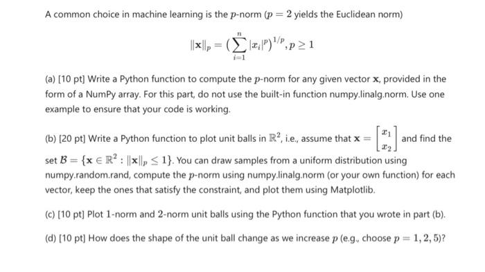 Solved A common choice in machine learning is the p-norm | Chegg.com