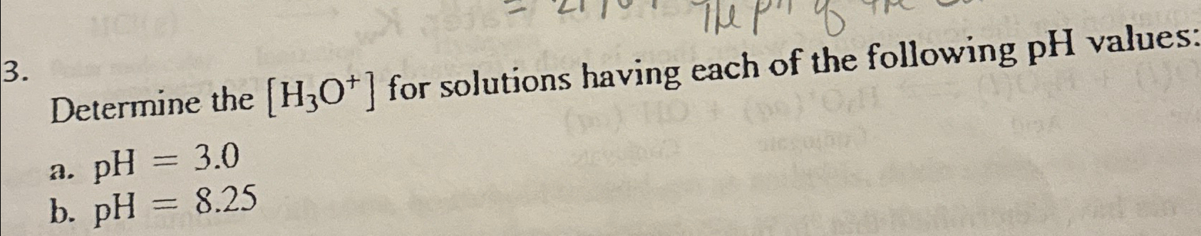 Solved Determine the H3O+for solutions having each of the | Chegg.com