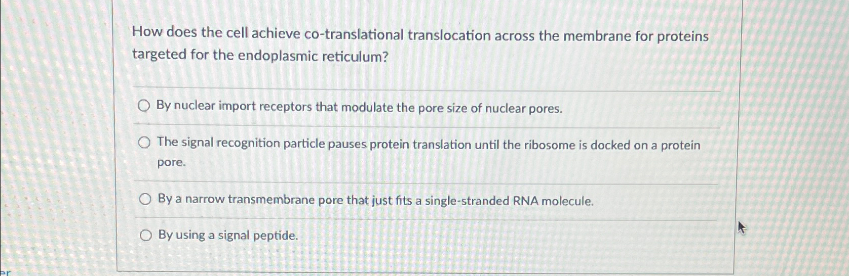 Solved How does the cell achieve co-translational | Chegg.com