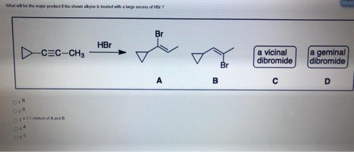 Solved What will be the major product the shown alyne is | Chegg.com