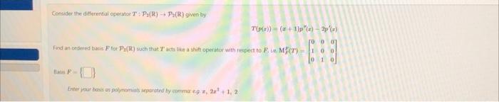 Solved Consider the differential operator T:P2(R)→P2(R) | Chegg.com