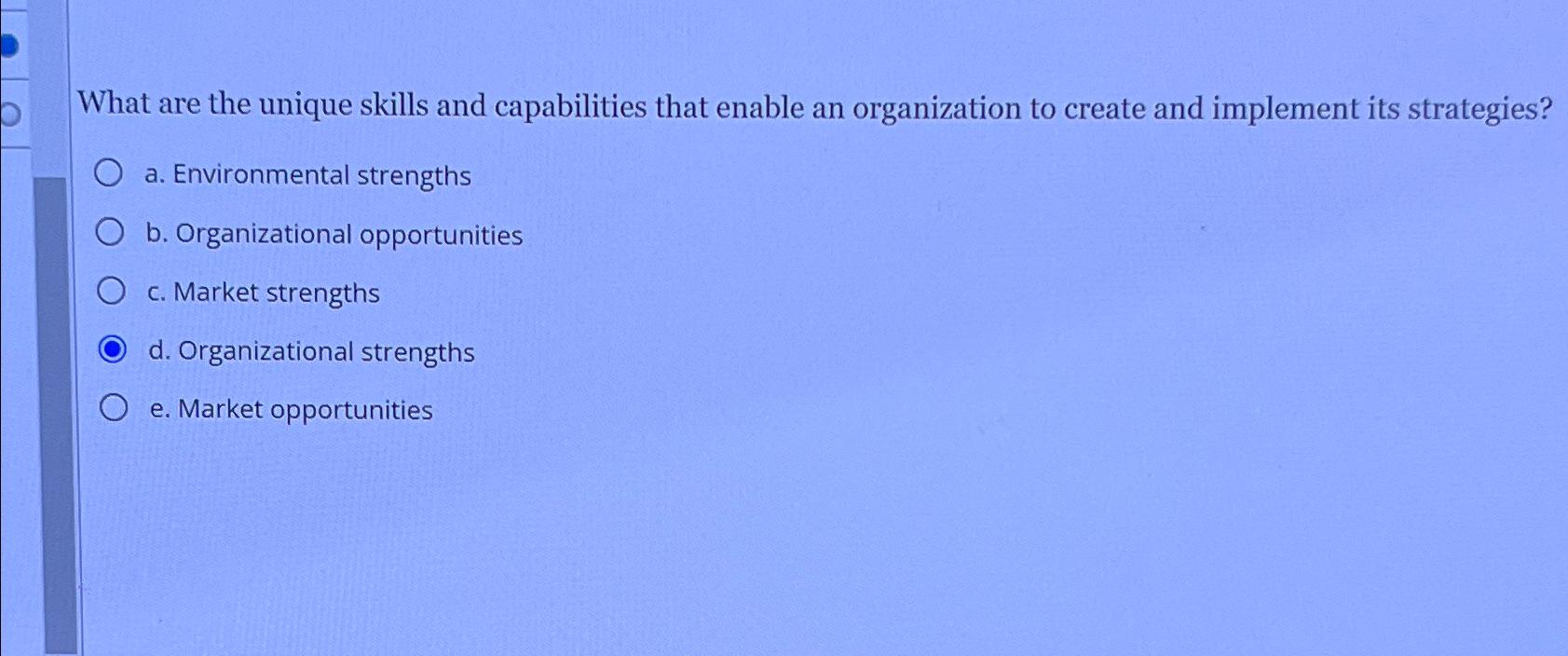 Solved What are the unique skills and capabilities that | Chegg.com