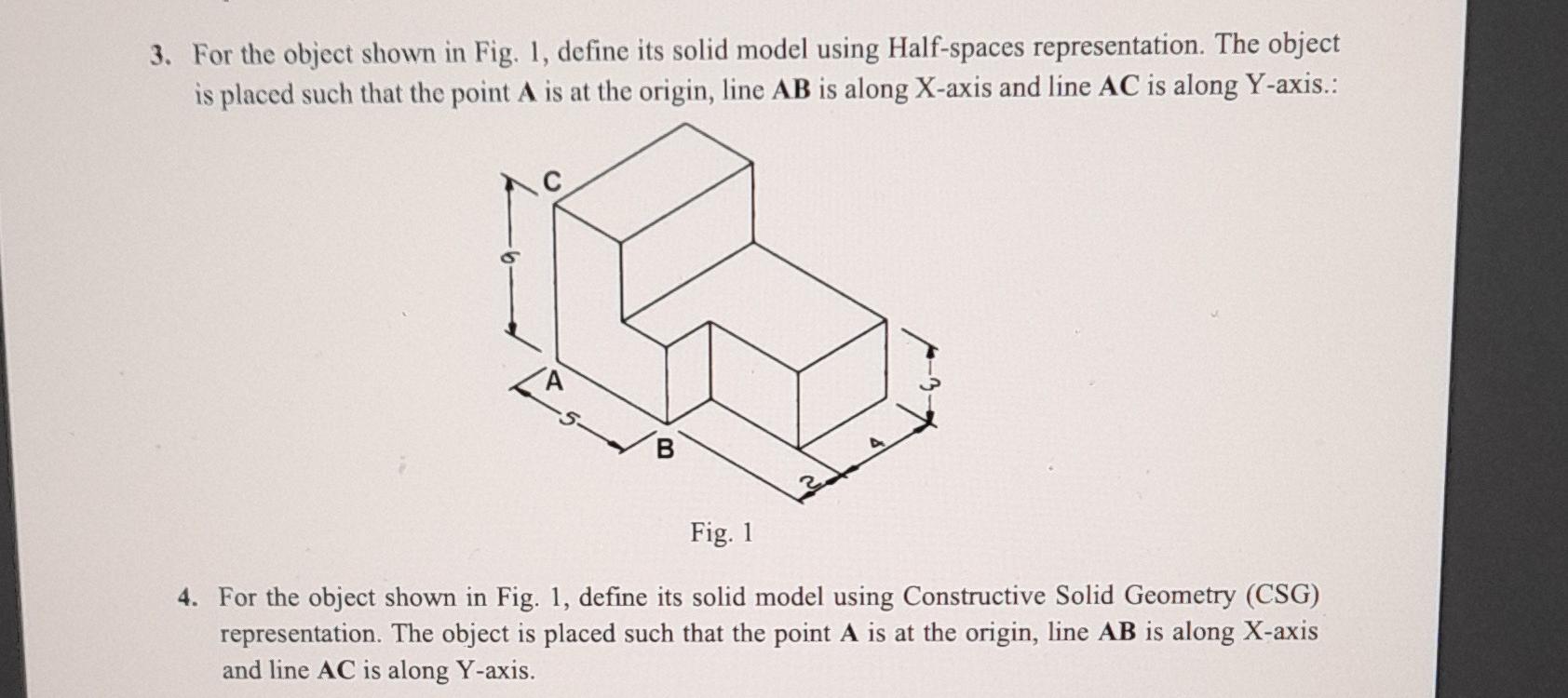 Solved 3. For the object shown in Fig. 1, define its solid | Chegg.com