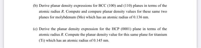 Solved (b) Derive planar density expressions for BCC(100) | Chegg.com
