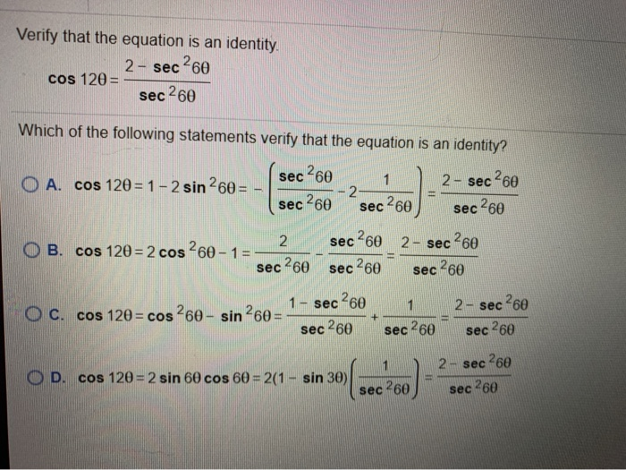 Solved Verify that the equation is an identity. cos 120- 2 - | Chegg.com