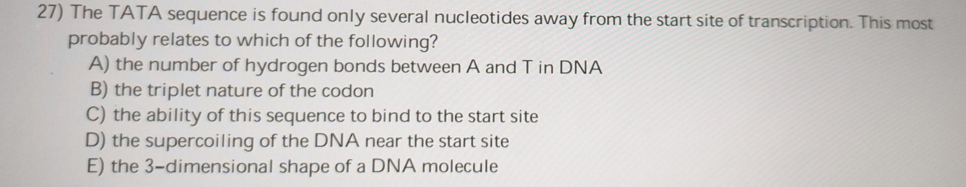 Solved The TATA sequence is found only several nucleotides | Chegg.com