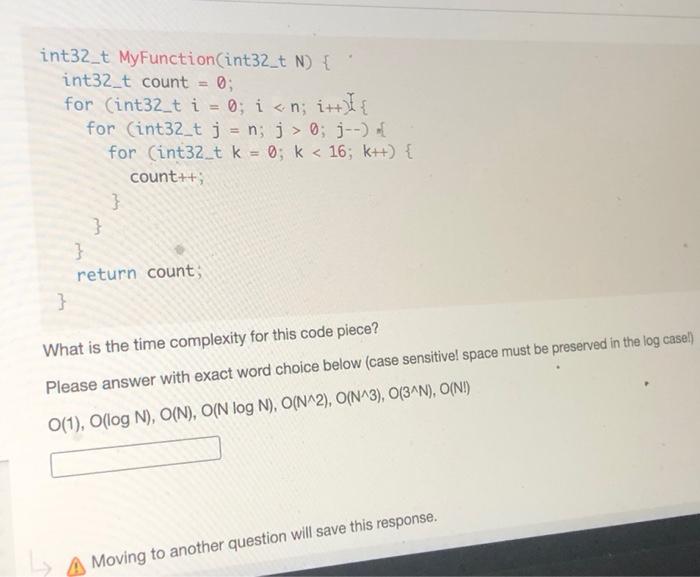 Solved int32_t MyFunction(int32_t n) { int32_t count 0; for | Chegg.com