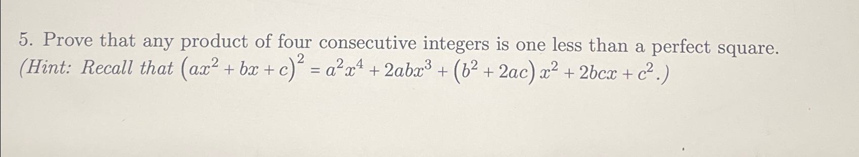 Prove that any product of four consecutive integers | Chegg.com