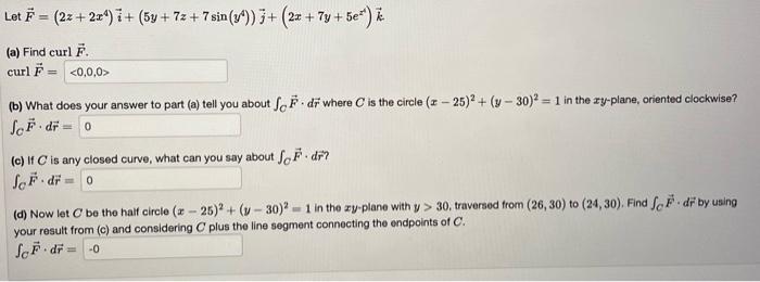 Solved Let F=(2z+2x4)i+(5y+7z+7sin(y4))j+(2x+7y+5ez4)k (a) | Chegg.com
