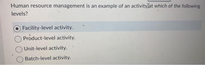 Solved Human resource management is an example of an | Chegg.com