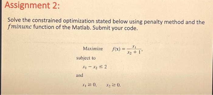 Solved Assignment 2: Solve the constrained optimization | Chegg.com
