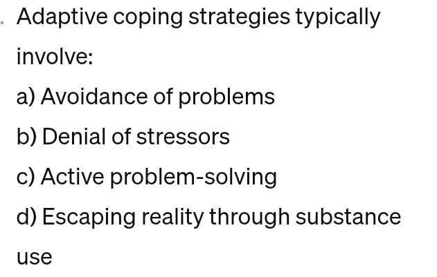 Solved psychology: Adaptive coping strategies typically | Chegg.com